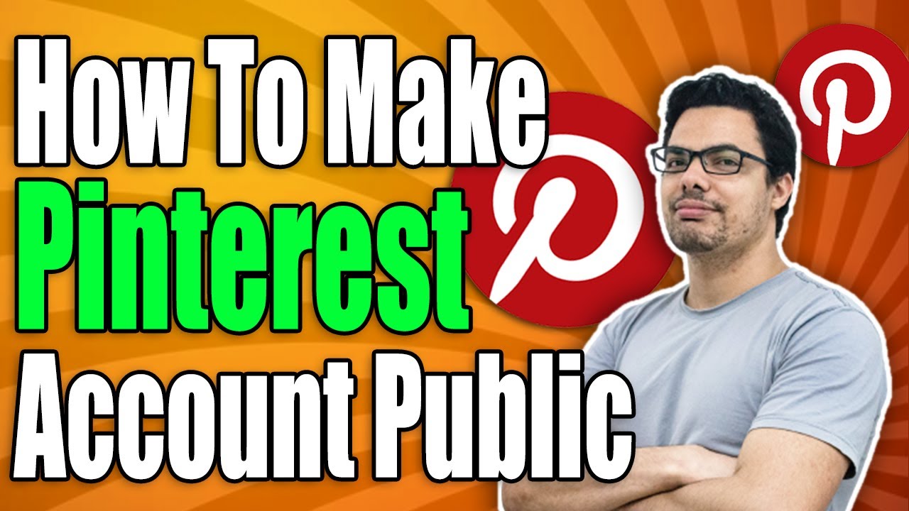 How To Make Your Pinterest Account Public - Full Guide - YouTube