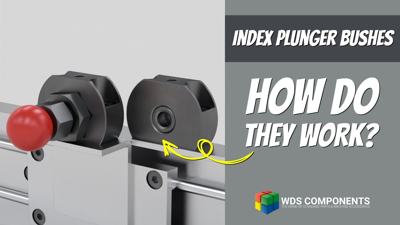 New products from WDS Components - Index plunger bushes - How do they ...