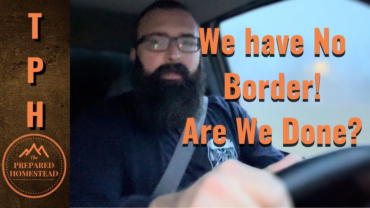 We have no Border Now! Are we Done? - YouTube