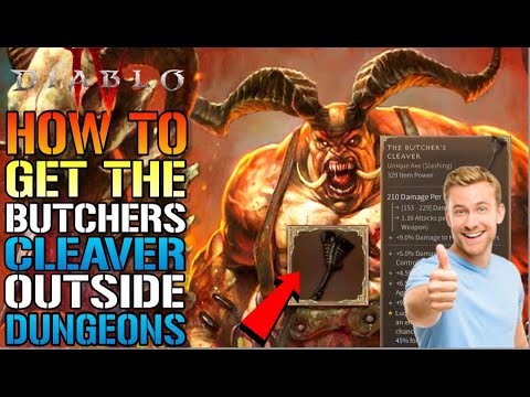 Diablo 4: How To Get The Butchers Cleaver Outside Dungeons! Unique Item ...