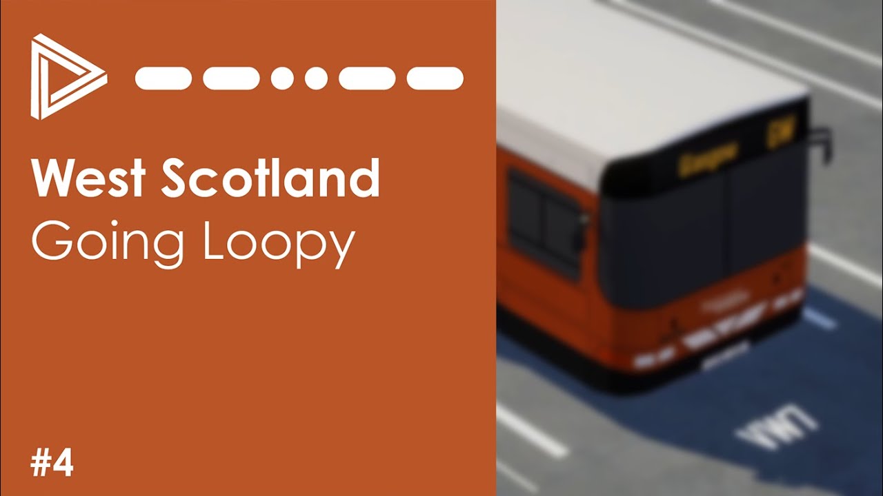Going Loopy | City Bus Manager | West Scotland - YouTube
