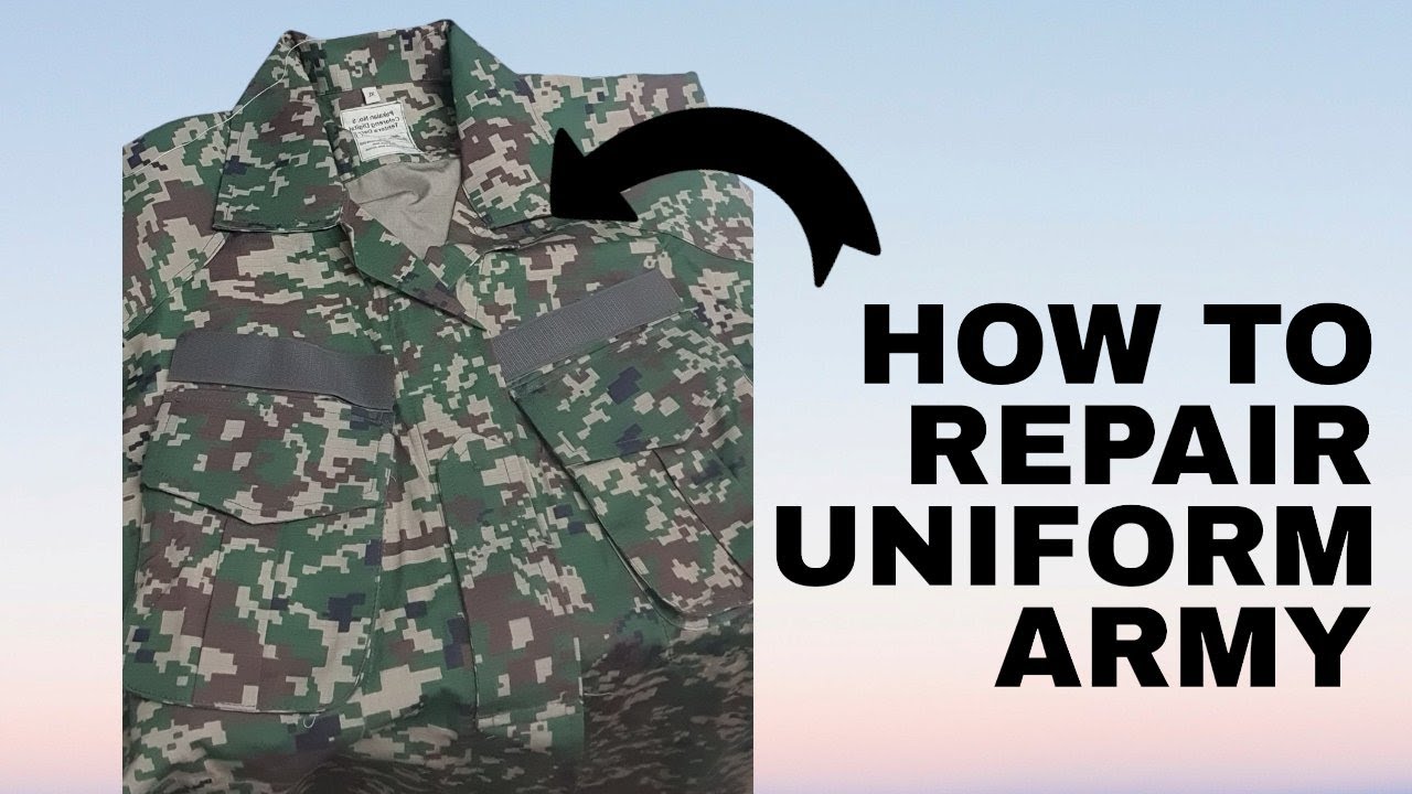 HOW TO REPAIR UNIFORM ARMY - YouTube