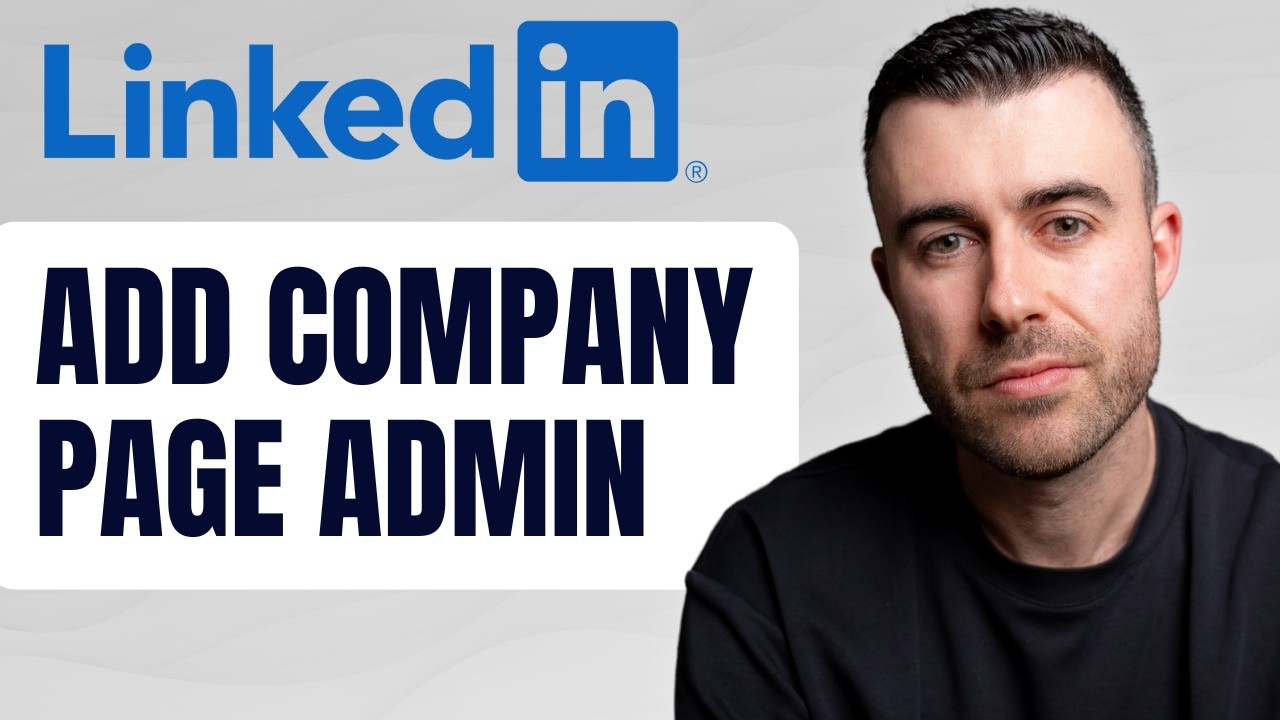 How To Add An Admin To Your LinkedIn Company Page - YouTube