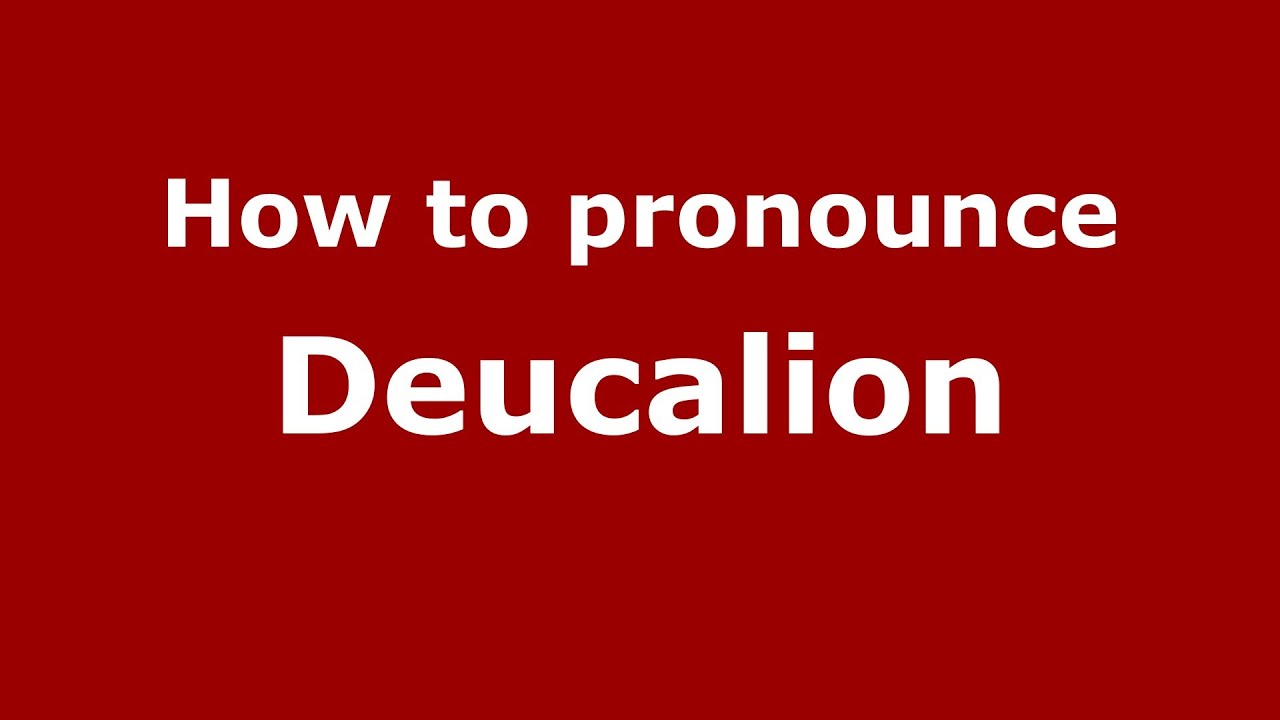 How to pronounce Deucalion (Greek/Greece) - PronounceNames.com - YouTube