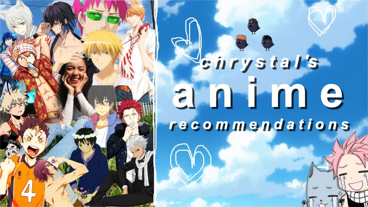 chrystal's MUST-WATCH anime recs!! ٩(｡•́‿•̀｡)۶ - YouTube
