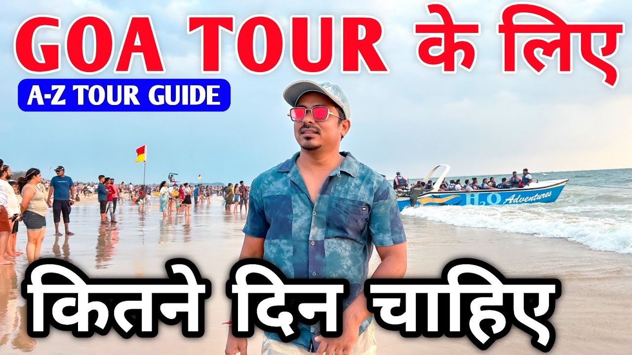 Goa Tour Ke Liye Kitne Din Chahiye | Sightseeing, Activities, Cruise ...