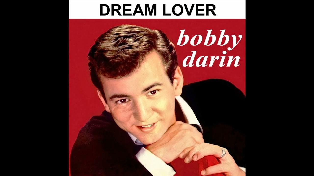 Bobby Darin - Dream Lover (2023 Stereo Remaster) - YouTube