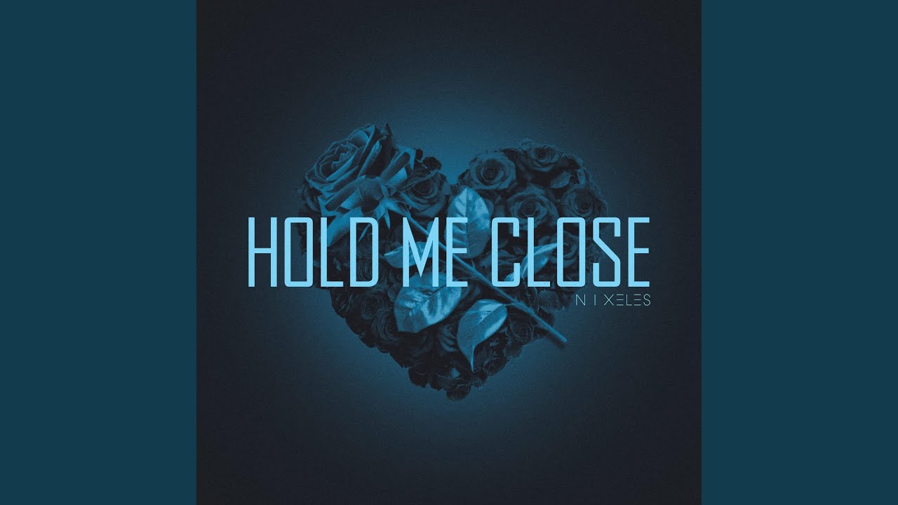 Hold Me Close - YouTube