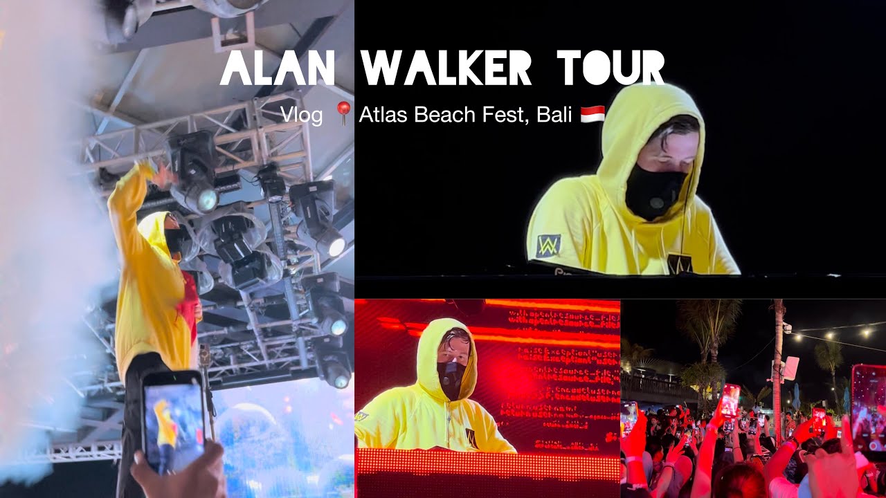 ALAN WALKER TOUR FULL PERFORMANCE and VLOG 2023 | di Atlas Beach Club ...