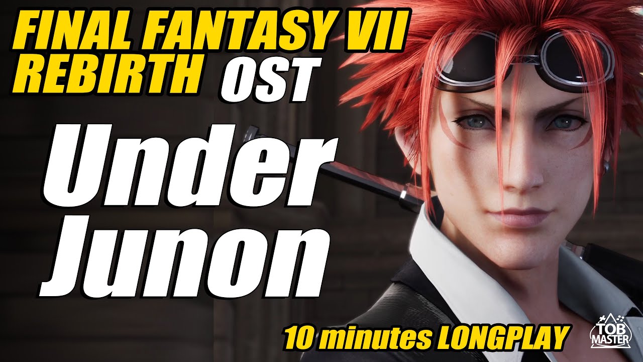 Soundtrack Longplay 10 minutes - Under Junon - FF7 Rebirth - YouTube