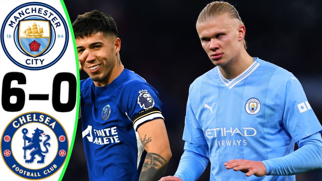 Manchester City vs Chelsea 6-0 - All Goals and Highlights - 2024 🔥 ...