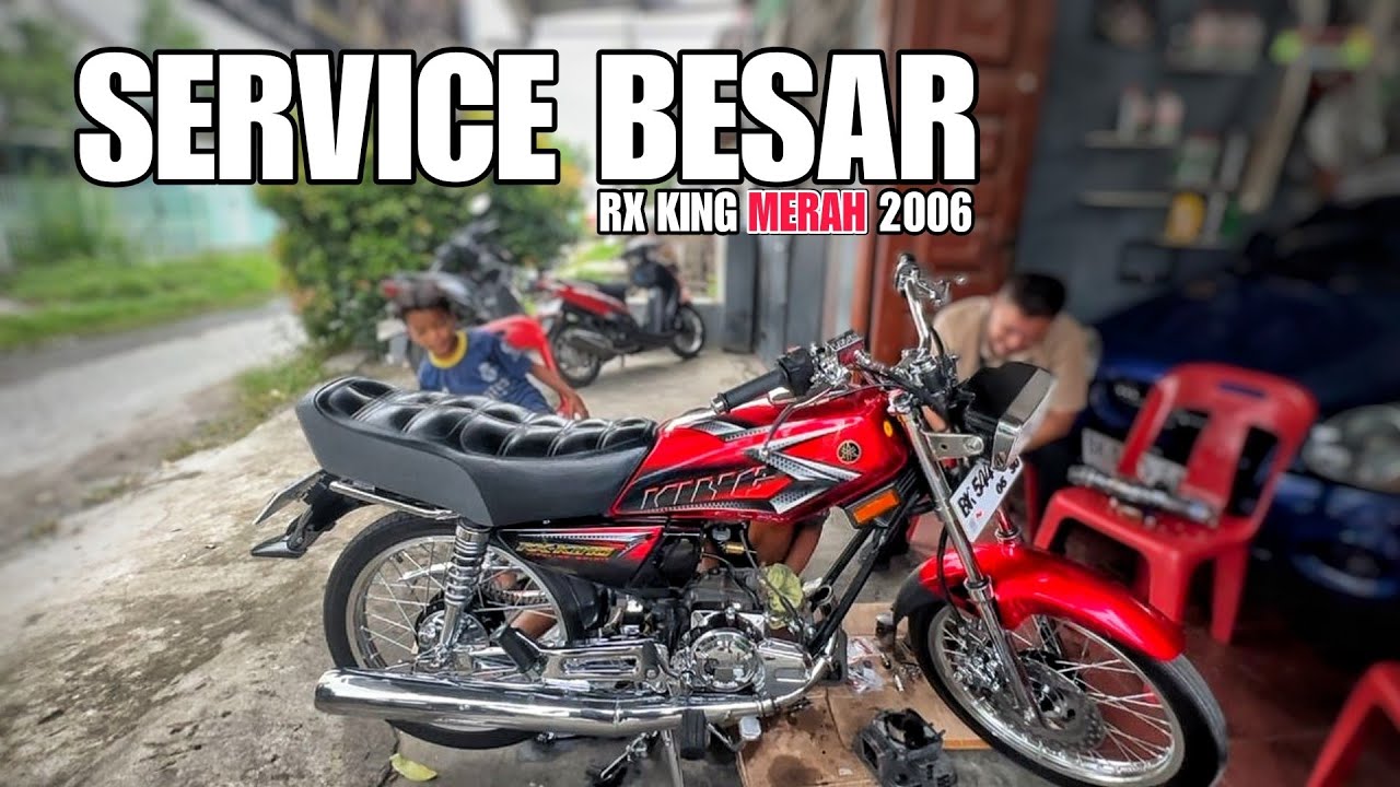 SERVICE BESAR RX KING MERAH FULL CHROME 2006 AUTO JOSS PADAT🔥 Kokoina ...
