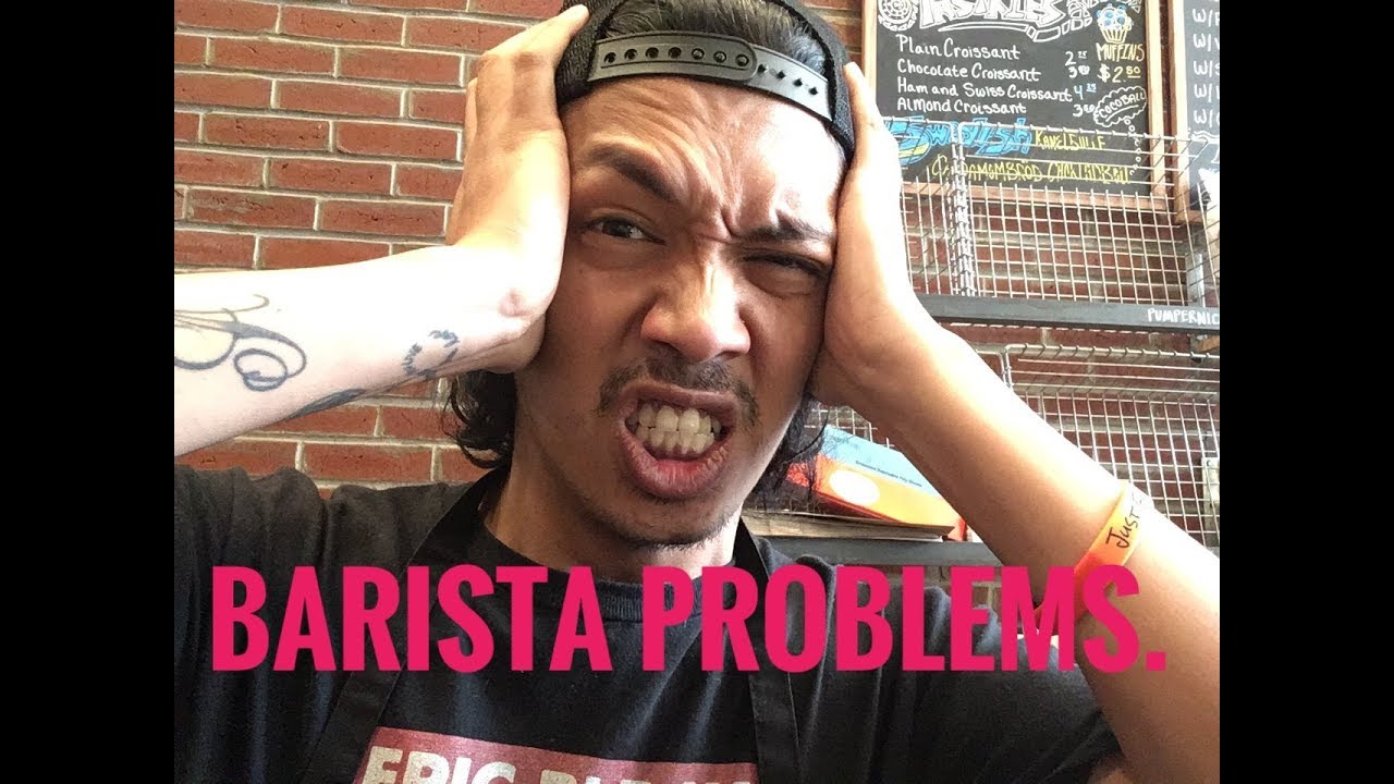 Things I hate as a barista: barista problems - YouTube