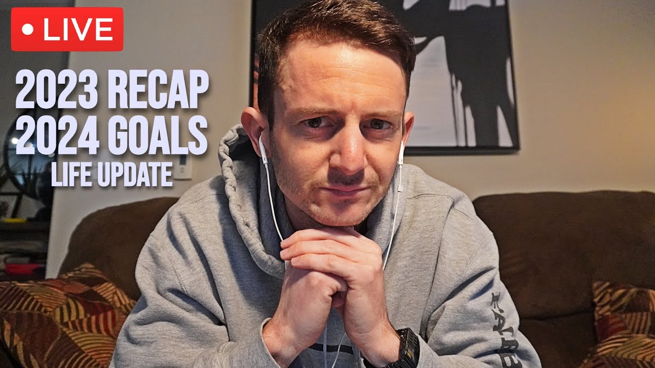 LIVE🔴 2023 Recap & 2024 Goals | Life Update - YouTube