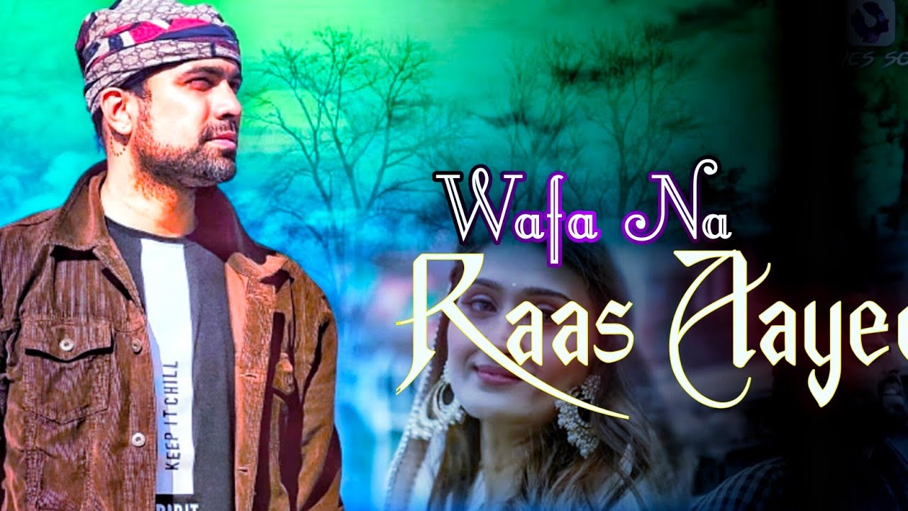 Wafa Na Raas Aayee ( Lyrical) | Jubin Nautiyal | Rashmi V Meet B | Sad ...