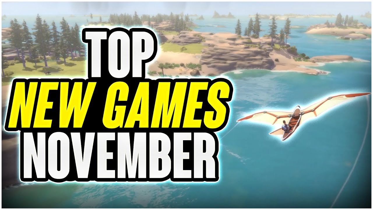 TOP Ten NEW Games of November 2021!!! (PC, Nintendo Switch, XBOX, PS4 ...