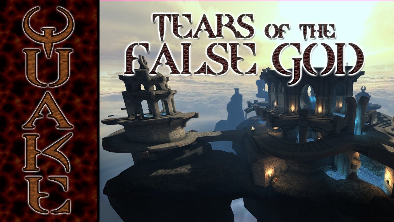 Quake Mod: Tears of the False God (2020) - YouTube