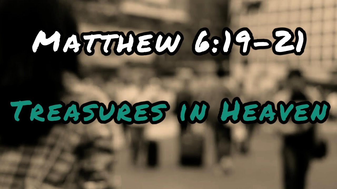 START WITH JESUS DEVO | Matthew 6 Treasures in Heaven | Inspiration and ...