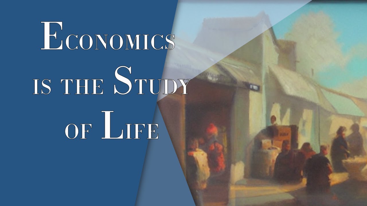 Economics is the Study of Life | Episode #135 | The Christian Economist ...