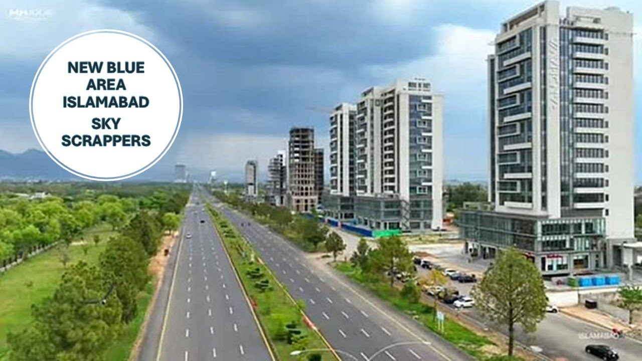New Blue Area Islamabad: A Glimpse into the City's High-Rise ...
