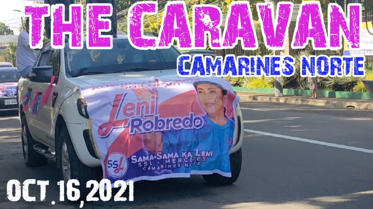 VP LENI ROBREDO CARAVAN AT CAMARINES NORTE, OCT.16,2021 SATURDAY. - YouTube