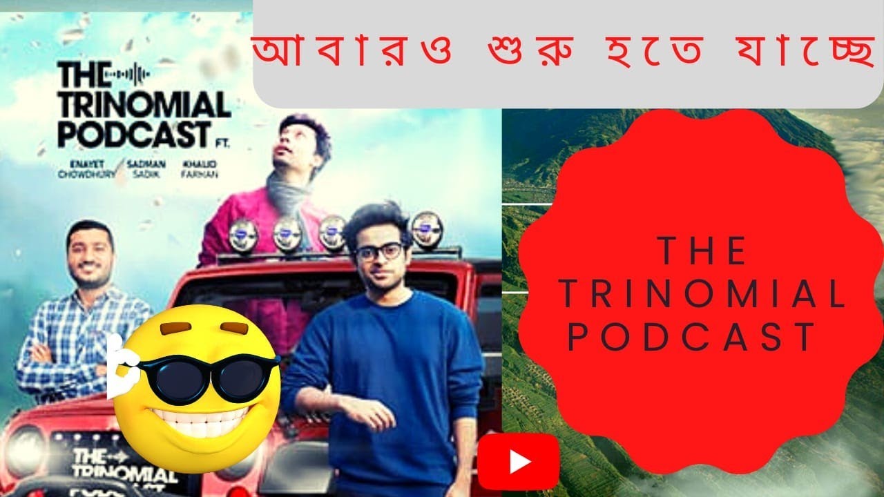 trinomial podcast । খালিদ ফারহান এনায়েত চৌধুরী সাদমান rokons thought ...