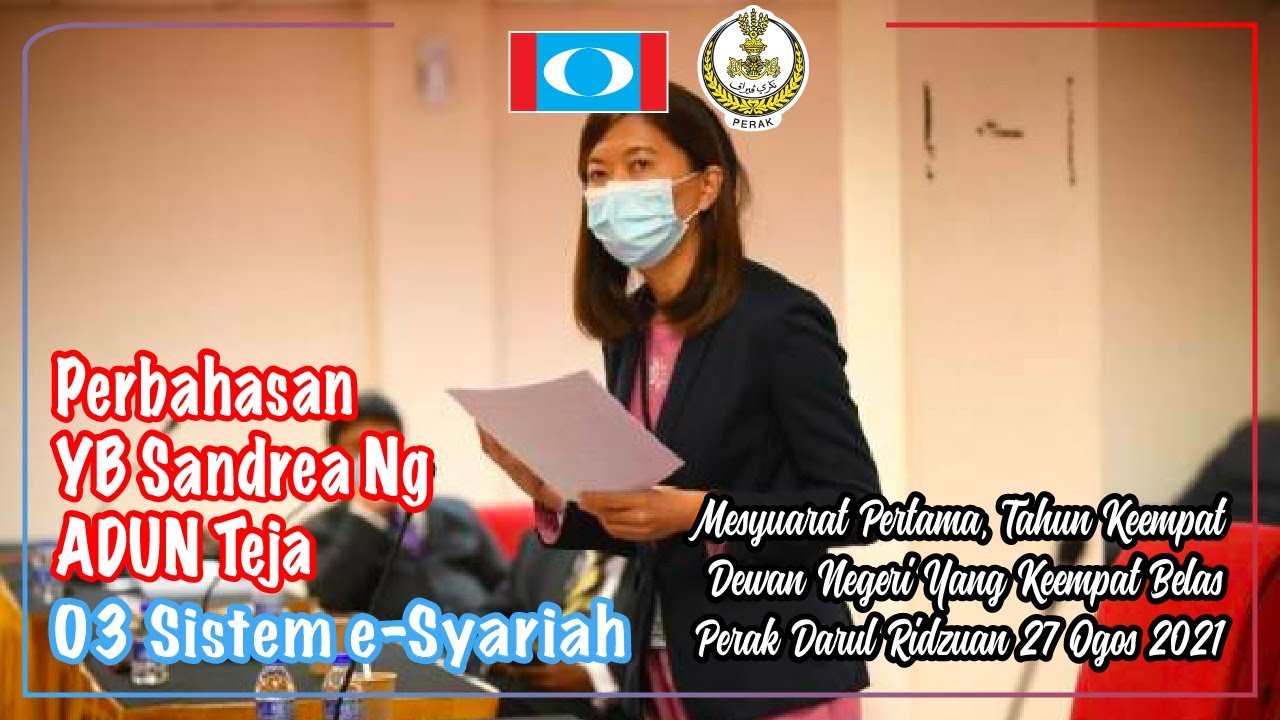 【Part 3 - Sistem e-Syariah】Perbahasan YB Sandrea Ng, ADUN Teja dalam ...