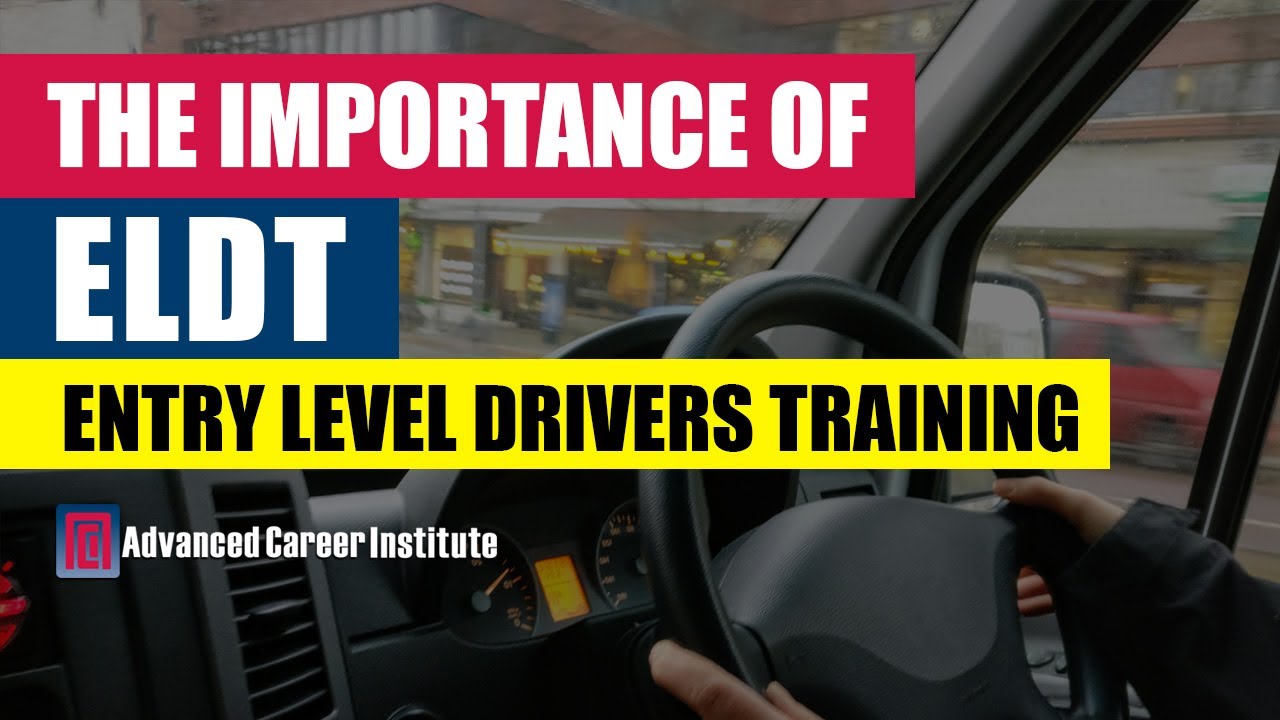 The Importance Of Eldt Entry Level Driver Training Youtube
