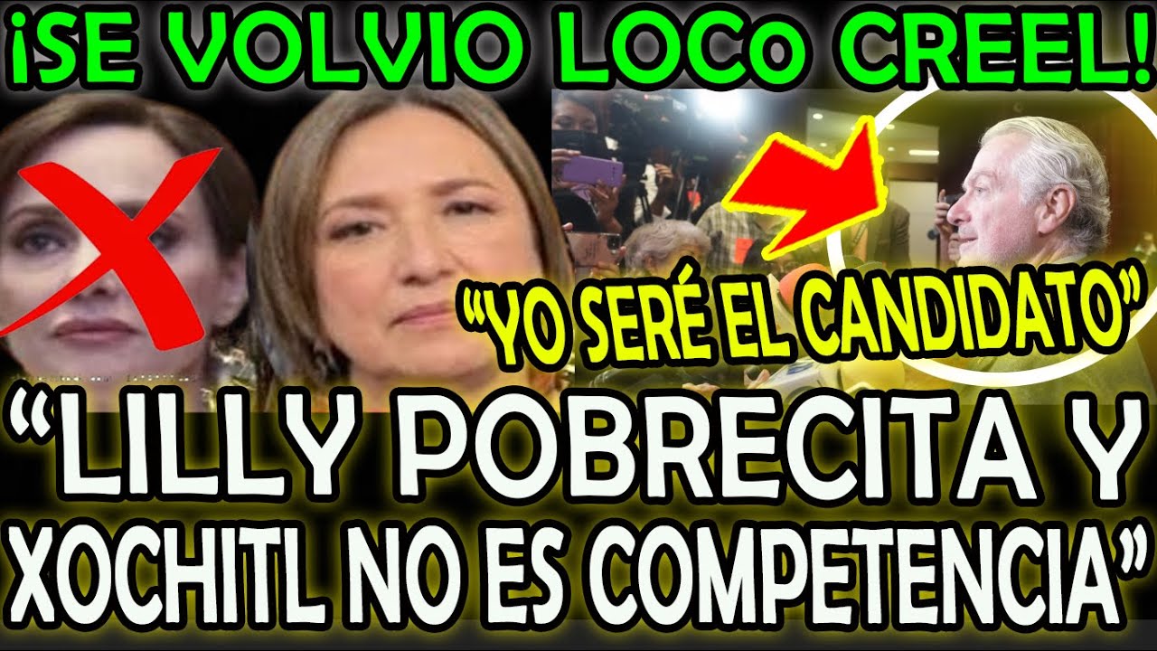 ¡SE VOLVIÓ LOC0 CREEL "POBRECITA LILLY Y XOCHITL NO IMPORTA"! - YouTube