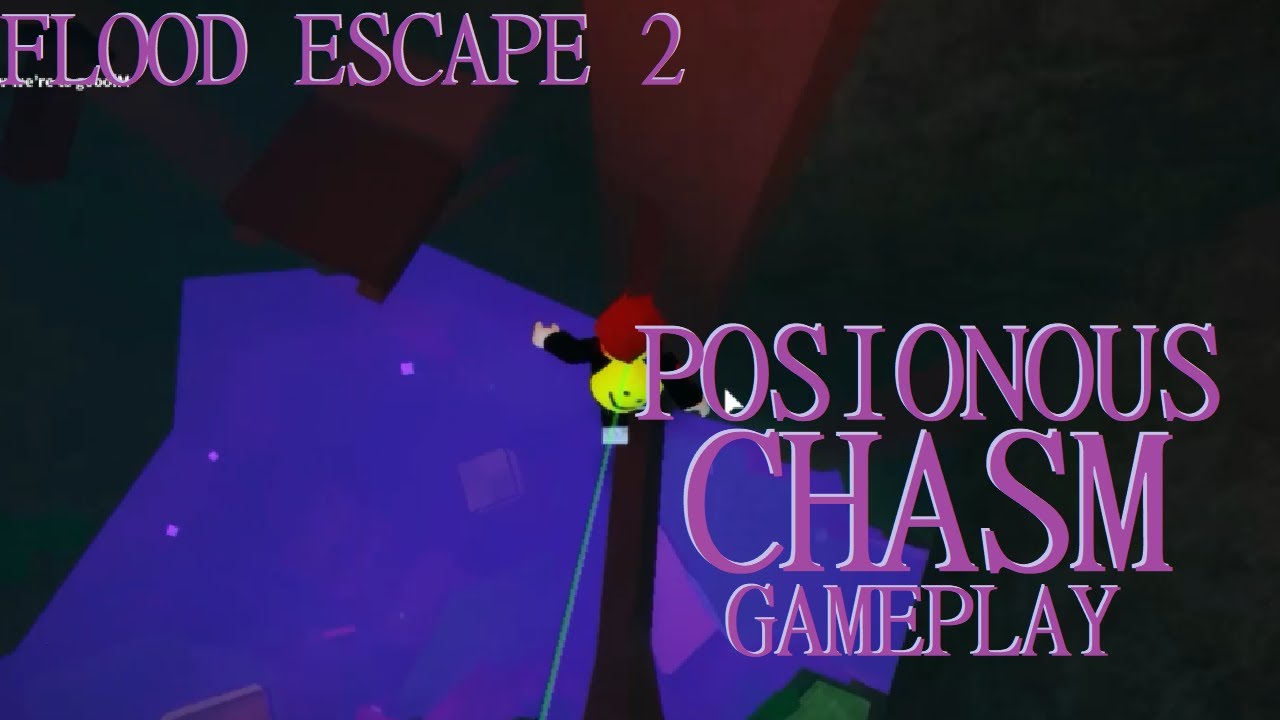 [ROBLOX] Flood Escape 2: Poisonous Chasm (CRAZY) Game Play - YouTube