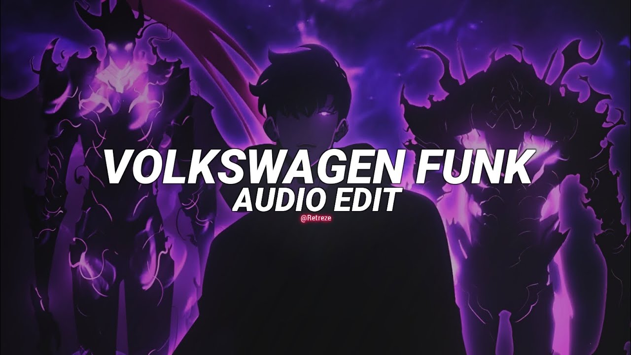 Volkswagen funk (slowed/tiktok version) - nvrxmarv, lxstury [edit audio ...