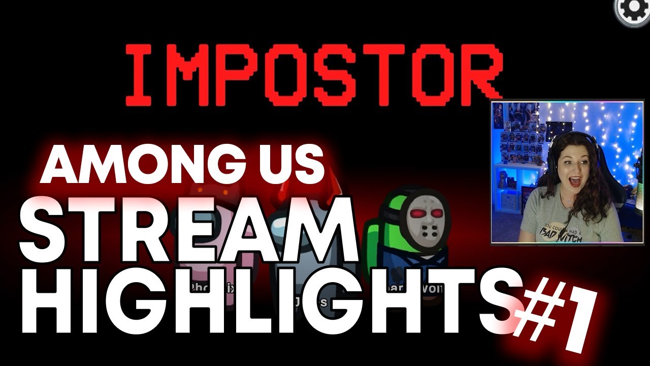 Among Us: Stream Highlights Part 1!! - YouTube