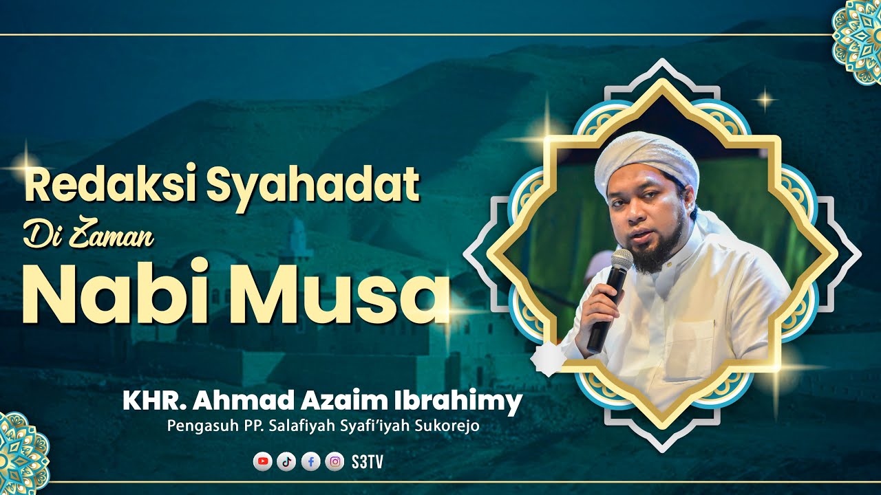 Redaksi Syahadat Di Zaman Nabi Musa II S3 TV - YouTube