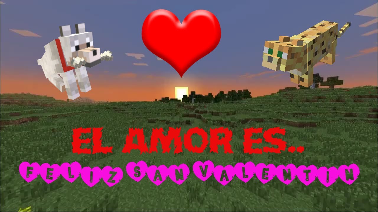 El amor es... - Especial San Valentín - Corto Minecraft - YouTube