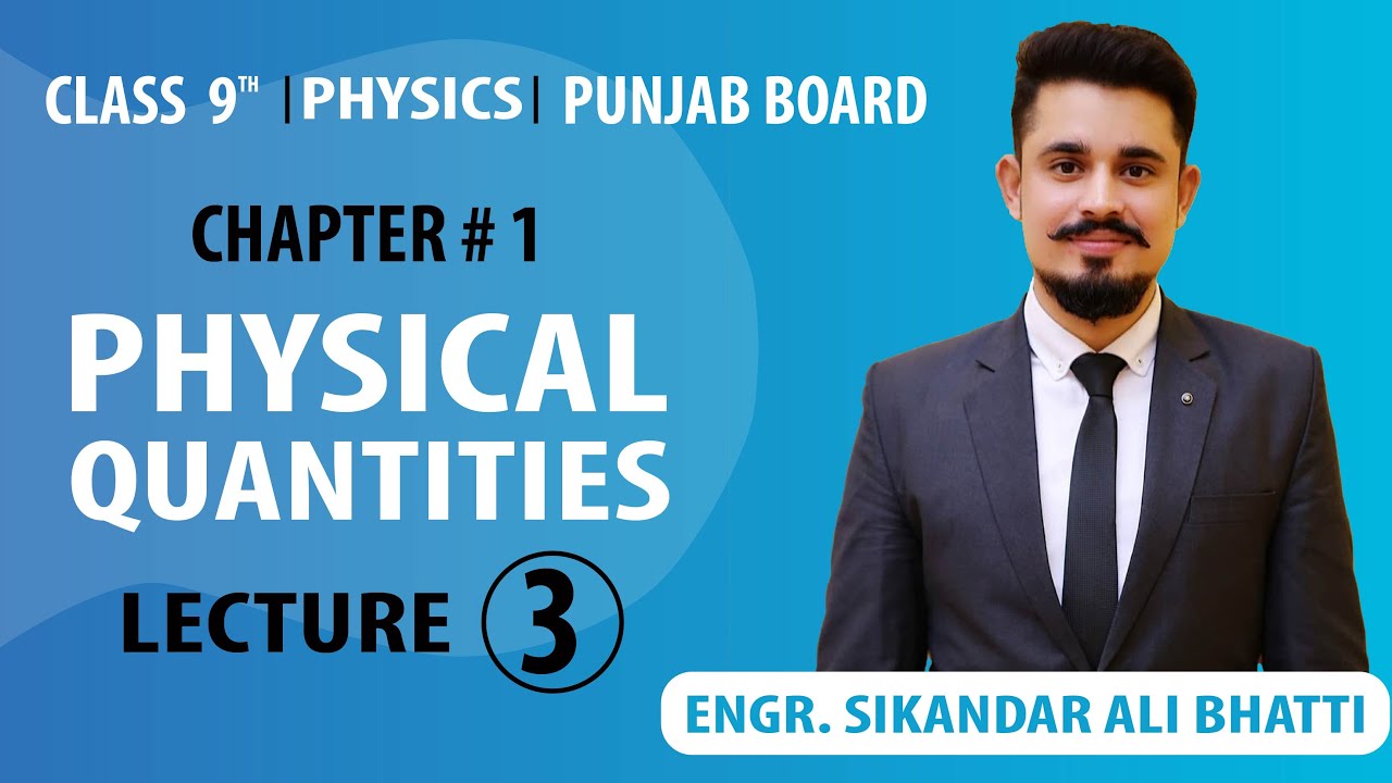 Physics ( 9th class ) II Chapter # 9 II Lecture # 3 II Physical ...