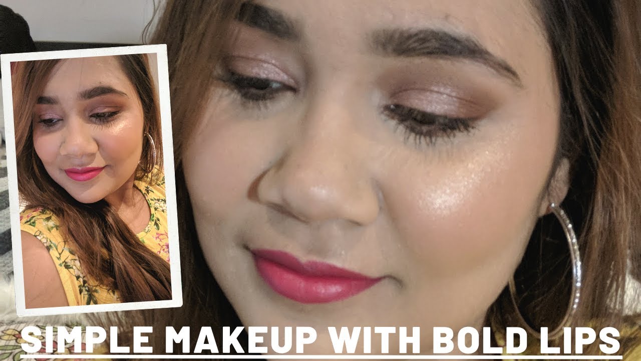 Simple Makeup with Bold Lips | Easy Daytime makeup for everyday wear ...
