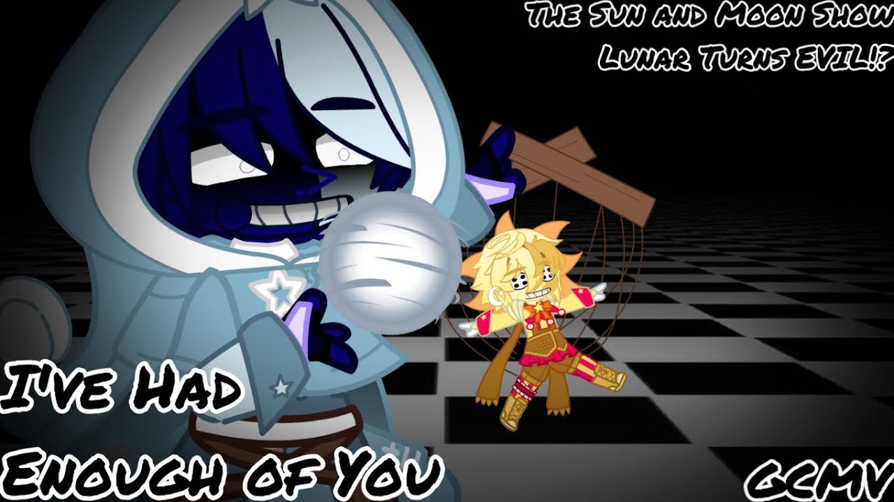 I’ve Had Enough of You | The Sun and Moon Show | Lunar Turns EVIL ...
