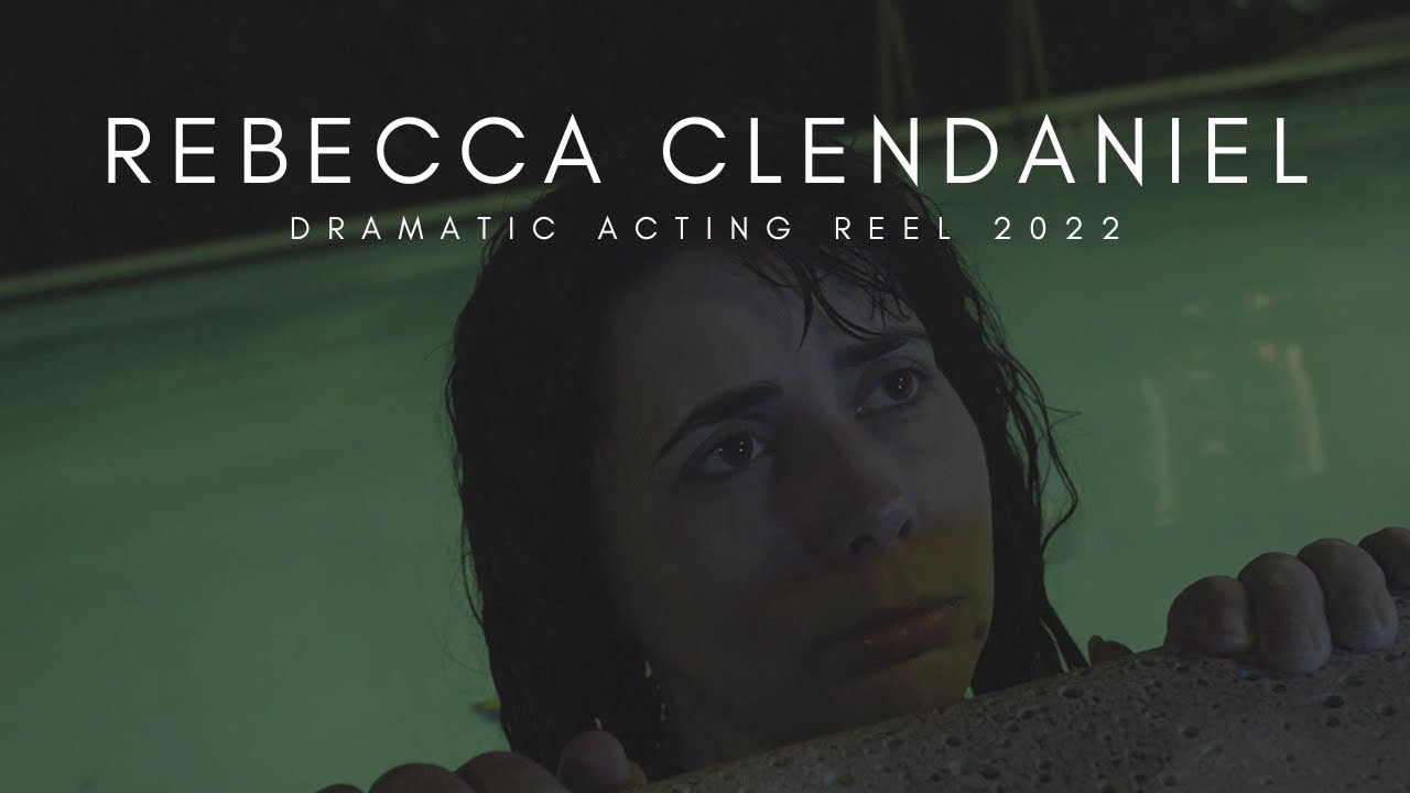 REBECCA CLENDANIEL Dramatic Acting Reel 2022 | Actor Reels | Demo Clips - YouTube