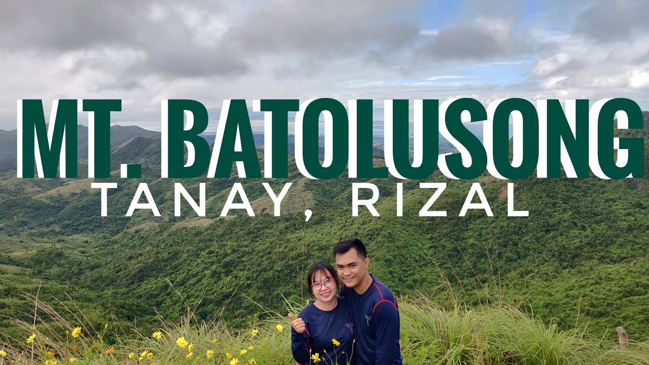MT. BATOLUSONG TANAY RIZAL | PATRIA TV - YouTube