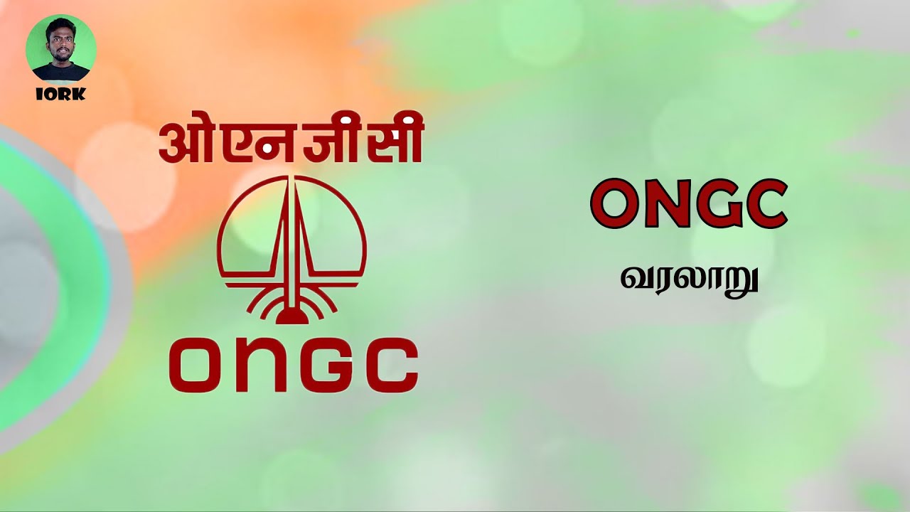 ONGC HISTORY | IORK| PONRAJ#iork-iork - YouTube