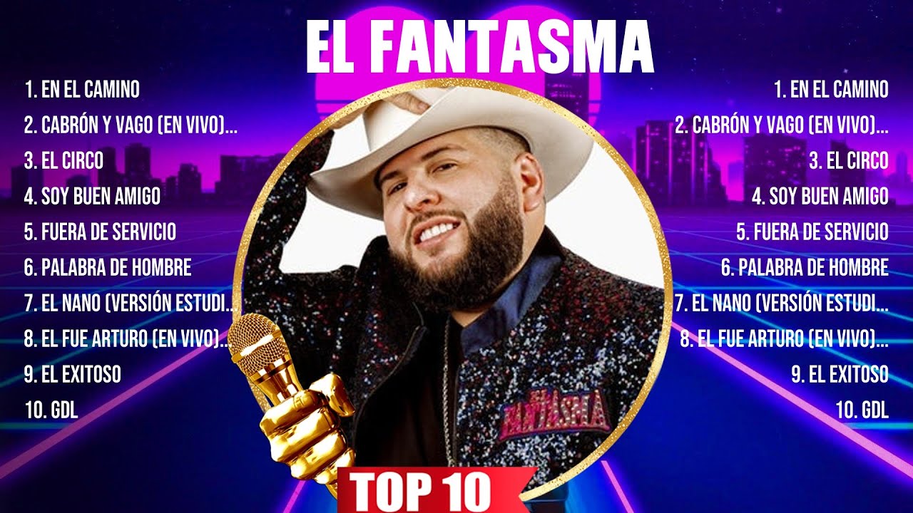 El Fantasma Mix Top Hits Full Album ️ Full Album ️ Best 10 Hits ...