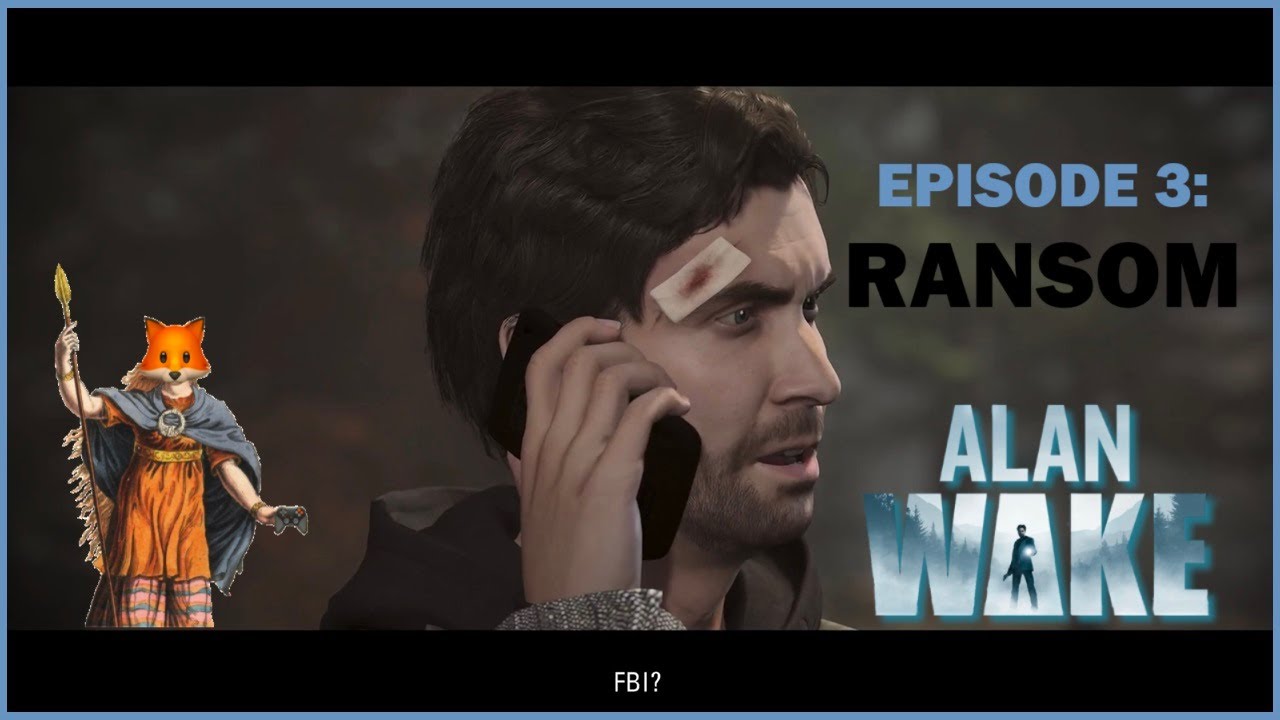 ON THE RUN | Alan Wake (Remastered) | Episode 3: Ransom - YouTube