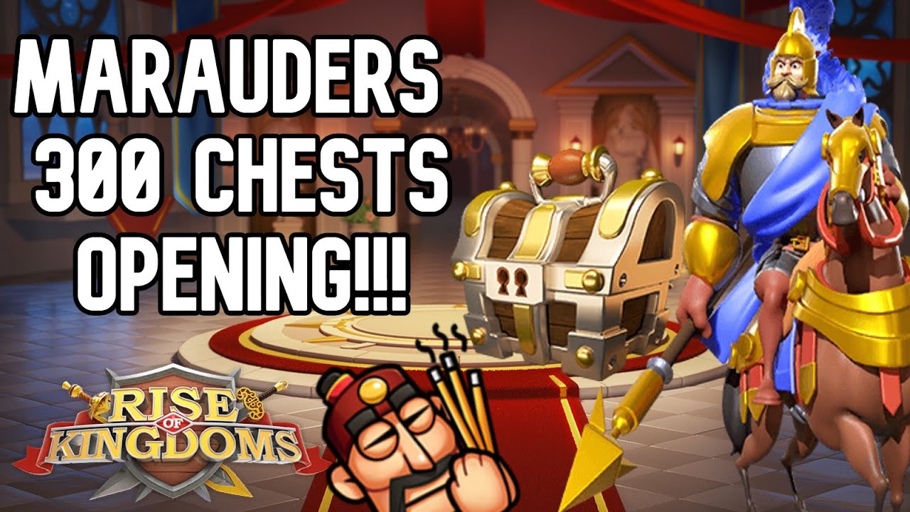 300 MARAUDER CHEST OPENING/T5 KVK 1 RISE OF KINGDOMS - YouTube