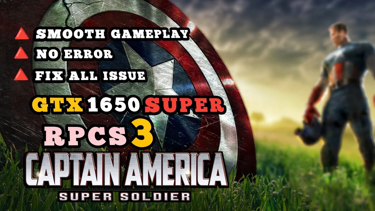 Nvidia Geforce GTX 1650 SUPER RPCS3 Best settings Of Captain America ...