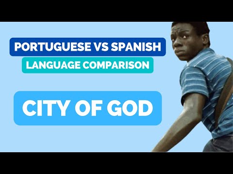 Learn Portuguese with City of God // Portuguese vs Spanish