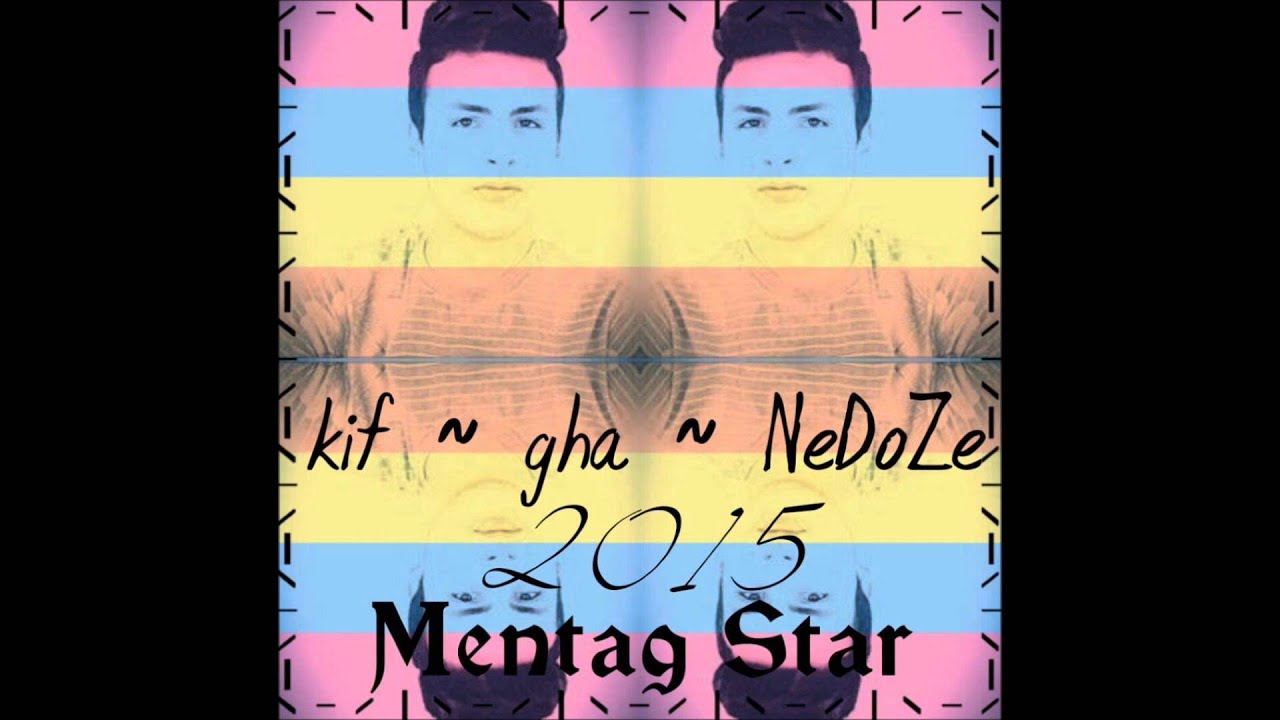 Mentag Star _Kif~gha~NeDoz_ [Explicit] (Officiel Audio) - YouTube