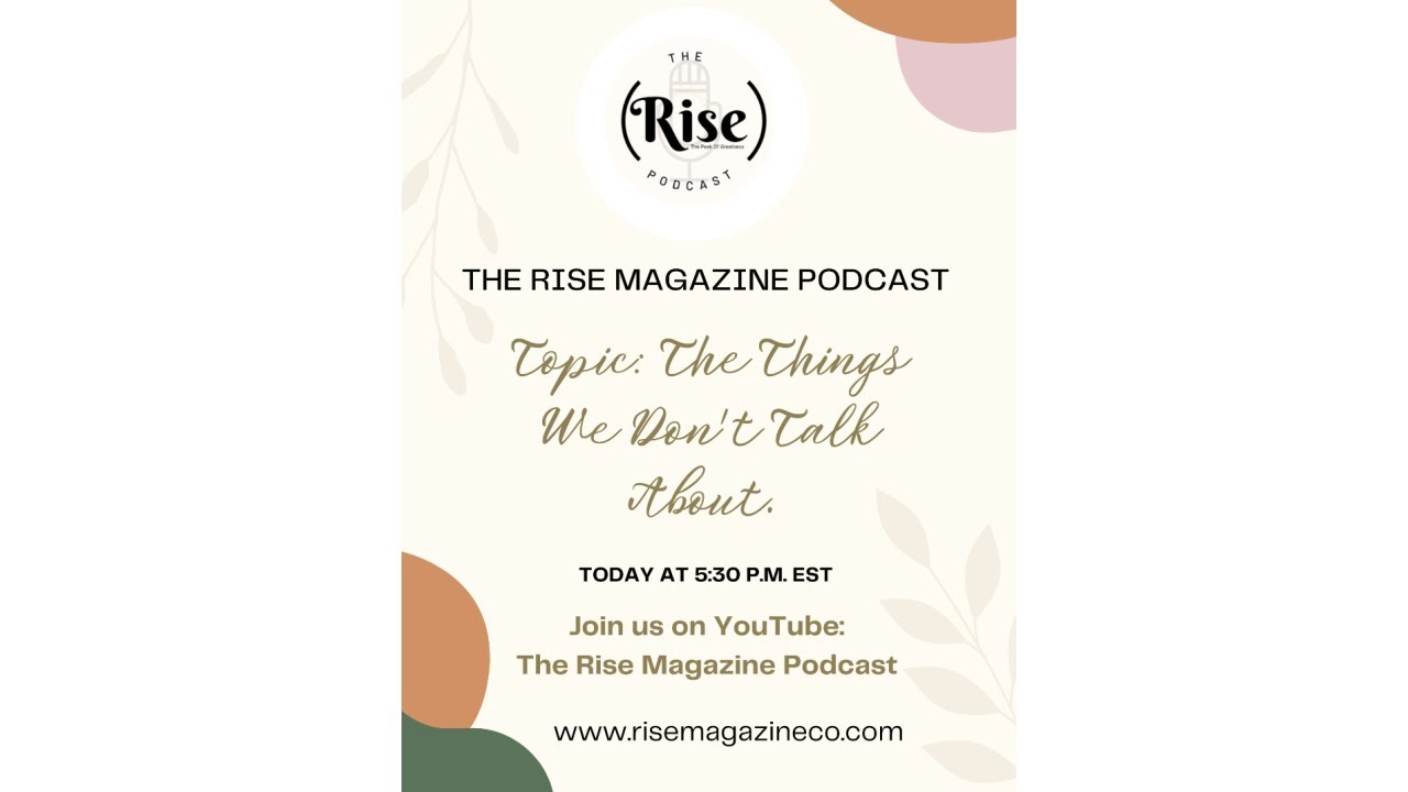 Rise Magazine Podcast - YouTube