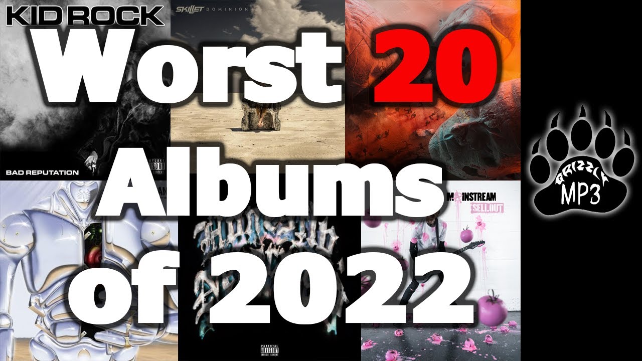 Top 20 Worst Albums of 2022 - YouTube