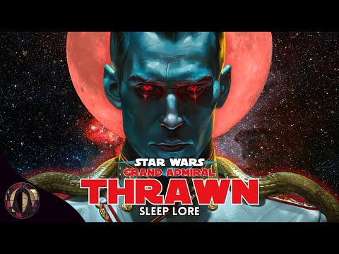 You're Aboard Grand Admiral Thrawn's Star Destroyer | Star Wars Lore | Star Wars Sleep Story