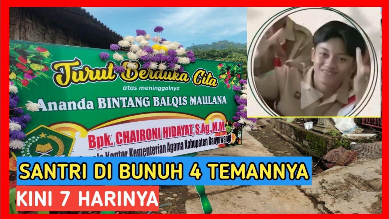 NEW⁉️CERITA BINTANG BALQIS MAULANA SANTRI ASAL BANYUWANGI YANG TERBUNUH ...